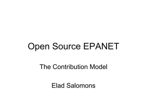 Open Source Epanet Contribution Model Ppt