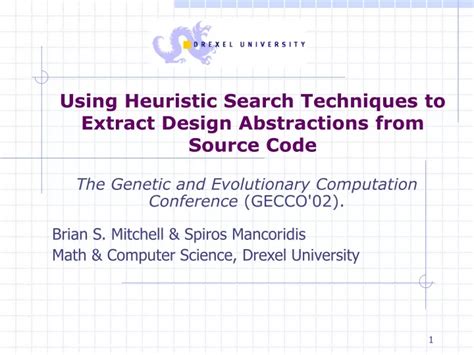 Ppt Using Heuristic Search Techniques To Extract Design Abstractions From Source Code