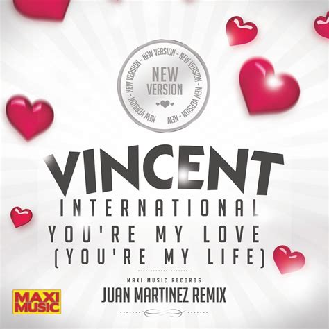Youre My Love Youre My Lifevincent International高音质在线试听youre My