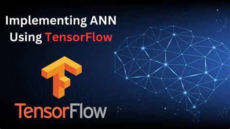 07 Implementing Ann With Tensorflow Step By Step Guide Deep Learning