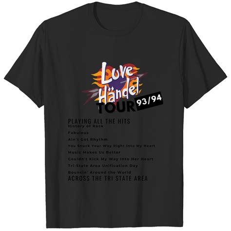 Love Handel On Tour You Snuck Your Way Right Into My Heart T Shirts