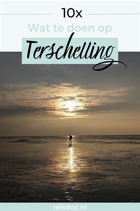 10x Wat Te Doen Op Terschelling De Leukste Tips Artofit