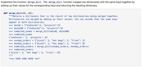 Solved Implement The Function Mergedict The Mergedict