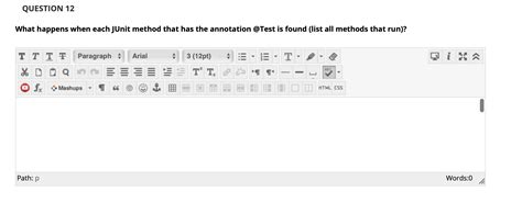 Solved Question 12 What Happens When Each Junit Method That
