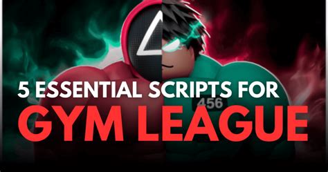 5 Essential Scripts For Gym League Maximize Your Gains