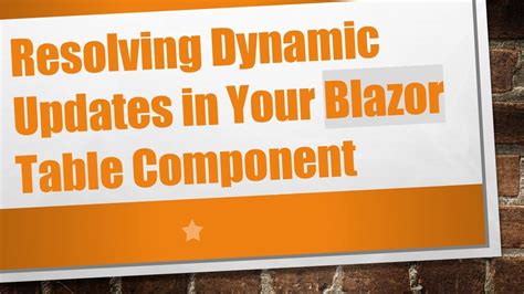 Resolving Dynamic Updates In Your Blazor Table Component Youtube