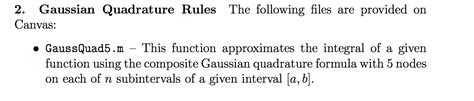 Solved 2 Gaussian Quadrature Rules Following Files Provided Canvas