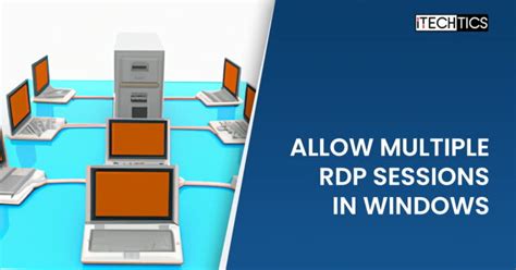 2 Ways To Allow Multiple Rdp Sessions In Windows 1110