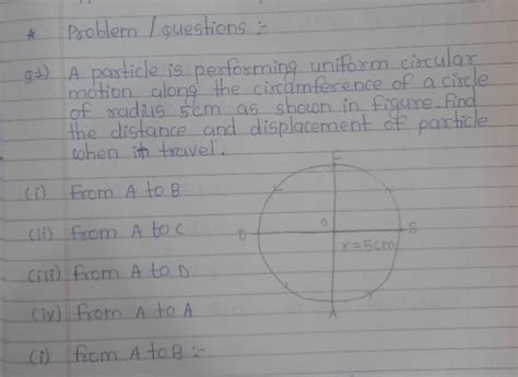 Problem Questions Gi A Particle Is Performing Uniform Circular Mot
