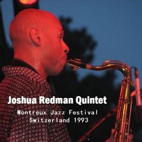 Egroj World Joshua Redman Quintet • Live In Montreux Switzerland