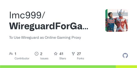 Github Lmc999wireguardforgame To Use Wireguard As Online Gaming Proxy