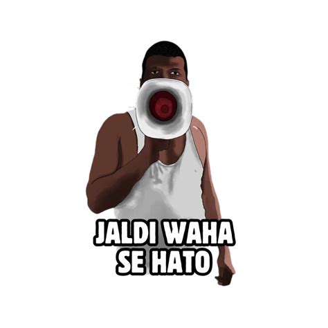 Jaldi Waha Se Hato Funny Insta Memes Stickers Quotes Store