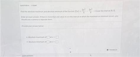 Solved Question 4 1 ﻿pointfind The Absolute Maximum And