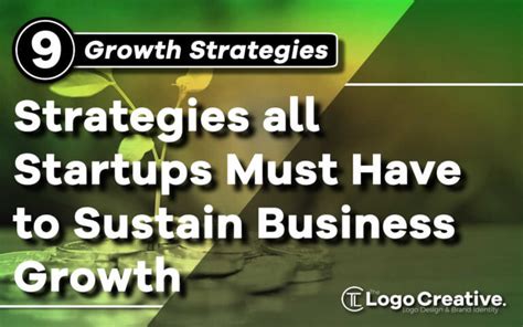 Strategies All Startups Must Have To Sustain Business Growth