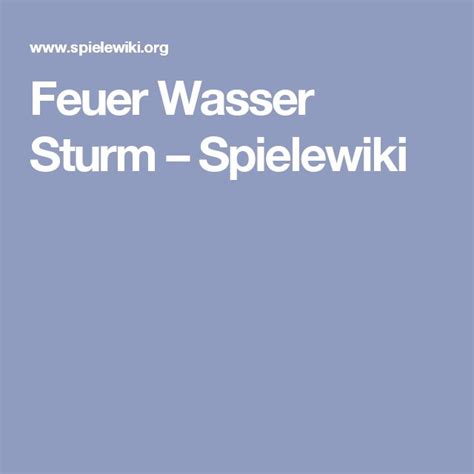 Feuer Wasser Sturm Spielewiki