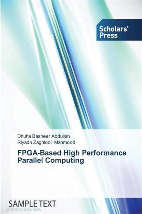 Fpga Based High Performance Parallel Computing 9783639708585 Dhuha