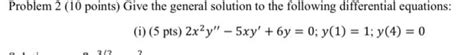 solved problem 2 10 points give the general solution to