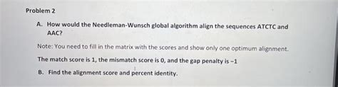 solved problem 2 a how would the needleman wunsch global
