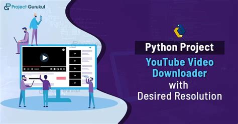 Create Youtube Downloader With Python Project Gurukul