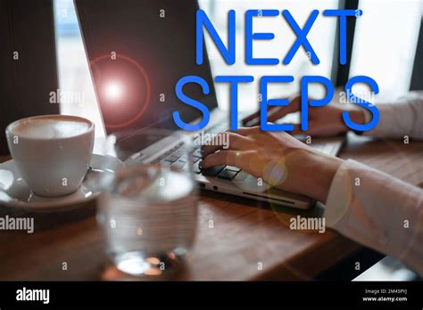 Conceptual Display Next Steps Word Written On Numper Of Process Going
