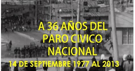 Utopía La Palabra A 36 Años Del Paro Cívico Nacional El 14 De