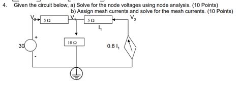 Solved Given The Circuit Below A Solve For The Node Chegg Com