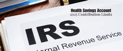 Irs Announces Higher Hsa Contribution Limits For 2025