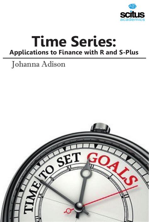 time series applications to finance with r and s plus scitus academics