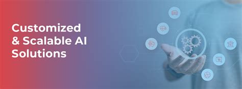 Customized And Scalable Ai Solutions For Growing Businesses