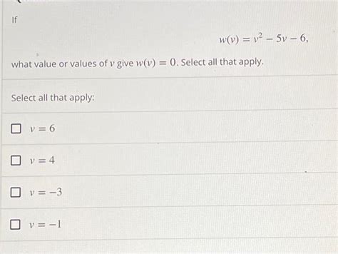 Solved If What Value Or Values Of V Give W V Select Chegg