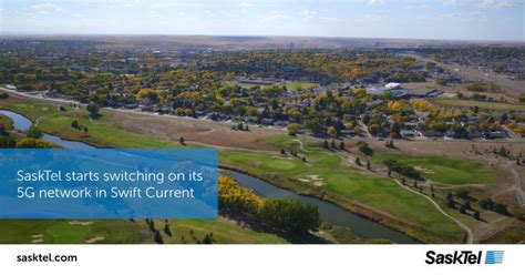 Sasktel Switching On 5g In Swift Current Cartt Ca