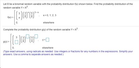Solved Let X Be A Binomial Random Variable With The Chegg