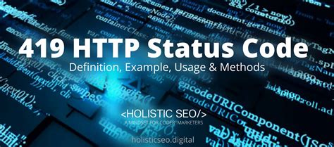 419 Response Status Code Definition Example Usage Methods