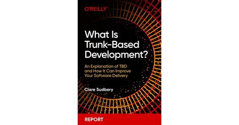 What Is Trunk Based Development Book