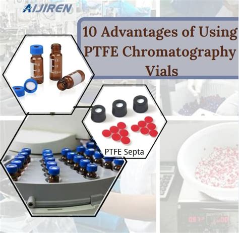 Maximize Lab Efficiency Discover The Top 10 Benefits Of Ptfe