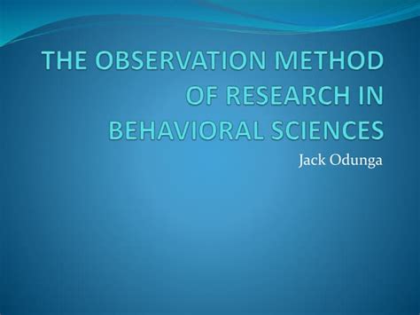 Observation Methods Of Data Collection In Behavioral Science Pptx Science