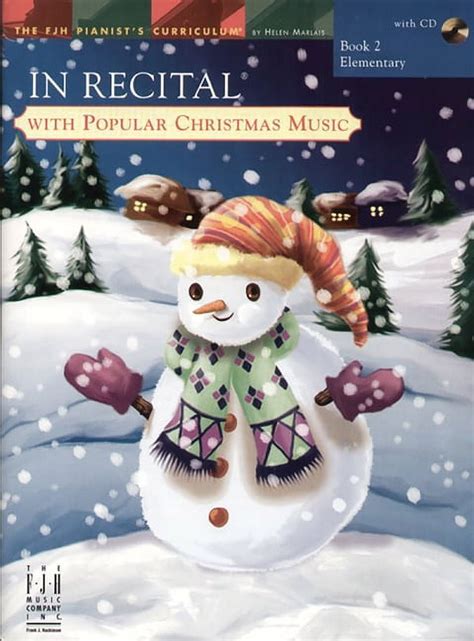 The Fjh Pianists Curriculum In Recital R With Popular Christmas