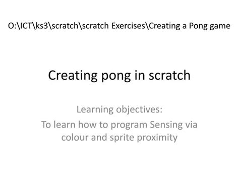 Ppt Creating Pong In Scratch Powerpoint Presentation Free Download