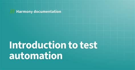 Introduction To Test Automation Harmony Documentation