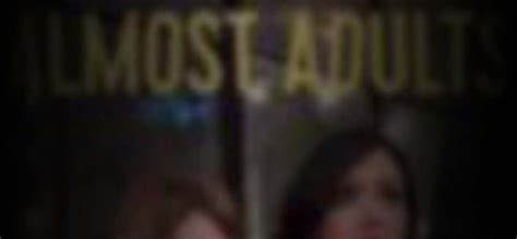 Hottest Scenes From Almost Adults 2016 Sexy Pics And Clips Mr Skin