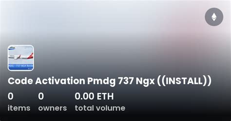Code Activation Pmdg 737 Ngx Install Collection Opensea