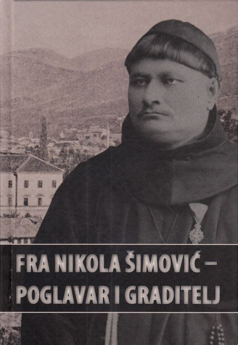 Fra Nikola ŠimoviĆ Poglavar I Graditelj Knjižara Dominović