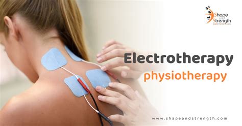 What Is Electrotherapy In Physiotherapy How It Works 2025
