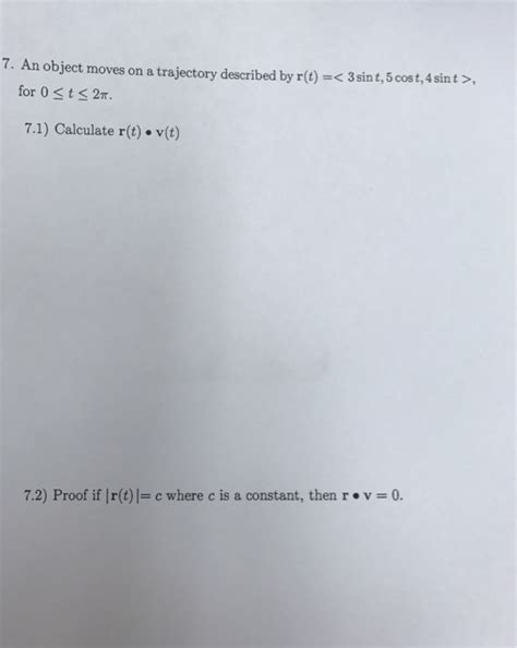 Solved An Object Moves On A Trajectory Described By R T