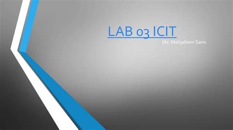 Presentation Lab 03 Ict Pptx