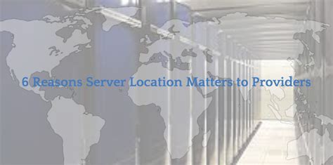 Reasons DC Location Matters To Providers SemoWeb Blog