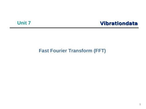 ppt vibrationdata 1 unit 7 fast fourier transform fft dokumen tips