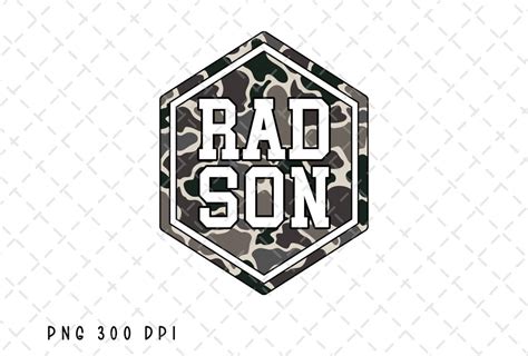 Rad Son Png Camo Son Png Son Png Fathers Day Png Daddy Sublimation Hunting Hunter