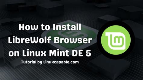 How To Install LibreWolf Browser On LMDE 5