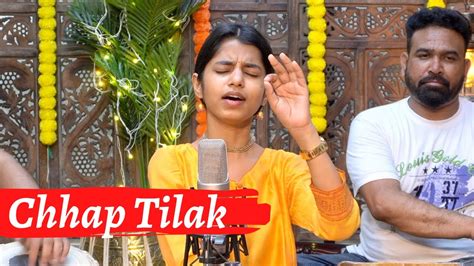 Chhap Tilak Sab Cheeni Live Sufi Maithili Thakur Youtube